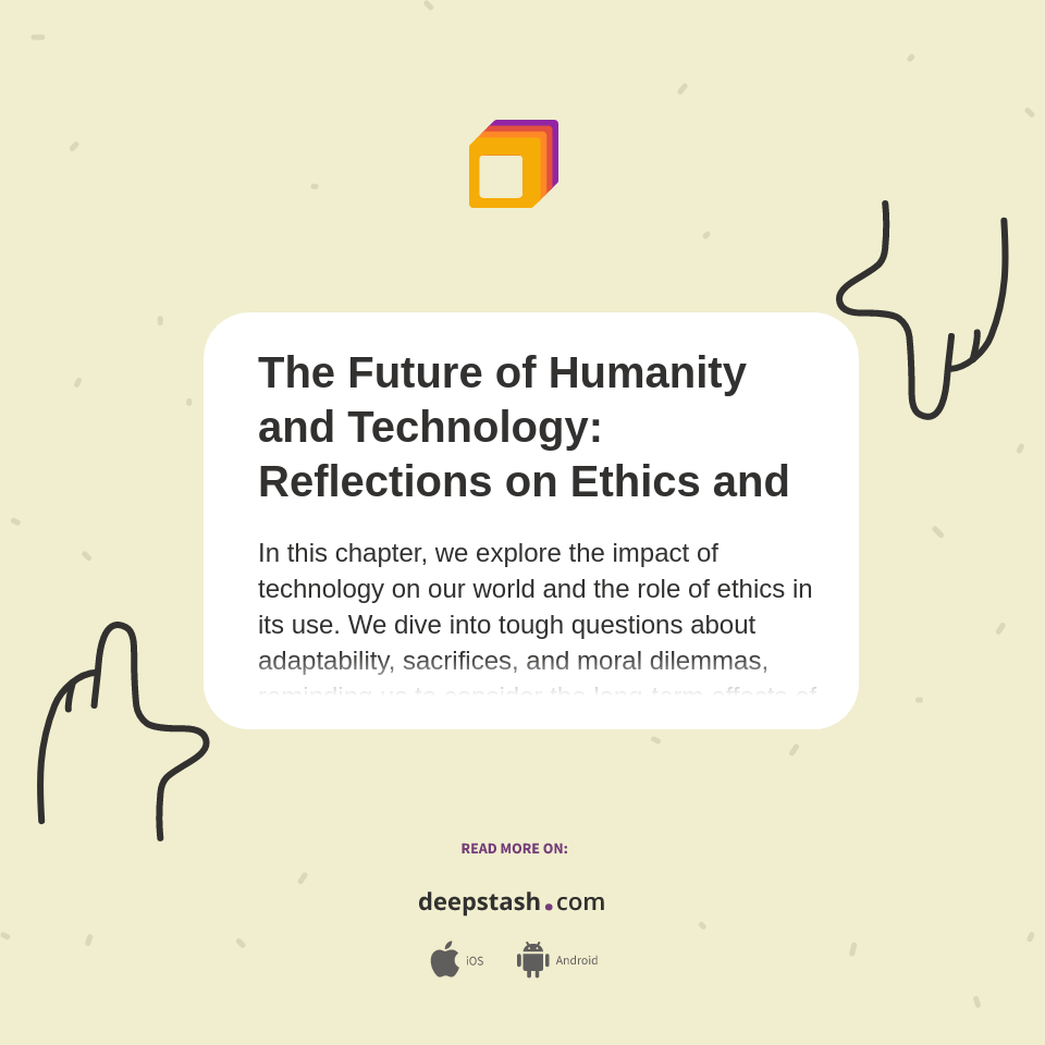 The Future of Humanity and Technology: Reflections on Ethics and ...