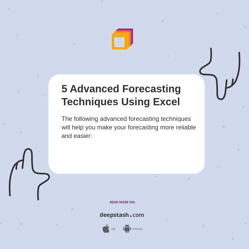 5 Advanced Forecasting Techniques Using Excel - Deepstash