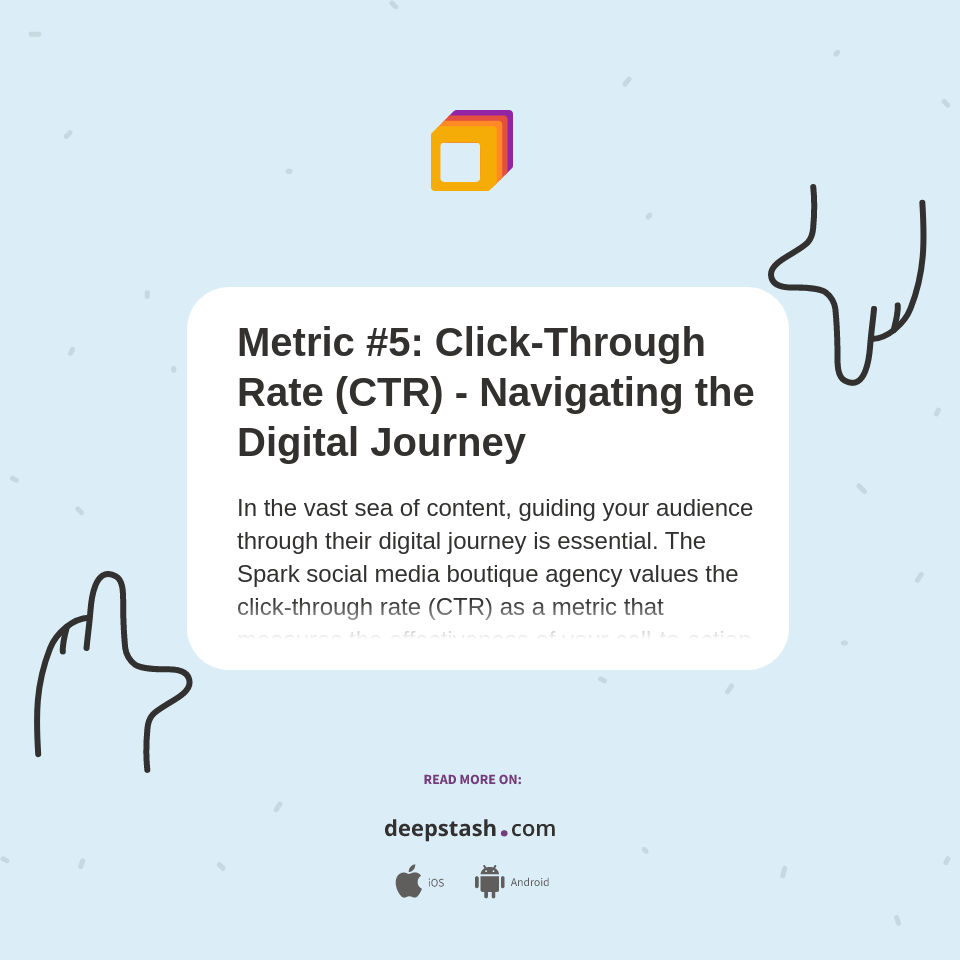 Metric #5: Click-Through Rate (CTR) - Navigating the Digital Journey - Deepstash