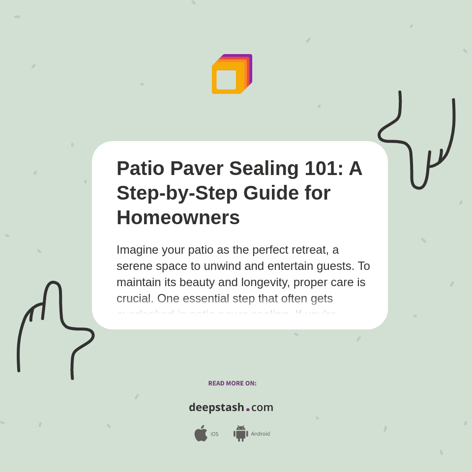 Patio Paver Sealing 101: A Step-by-Step Guide for Homeowners - Deepstash