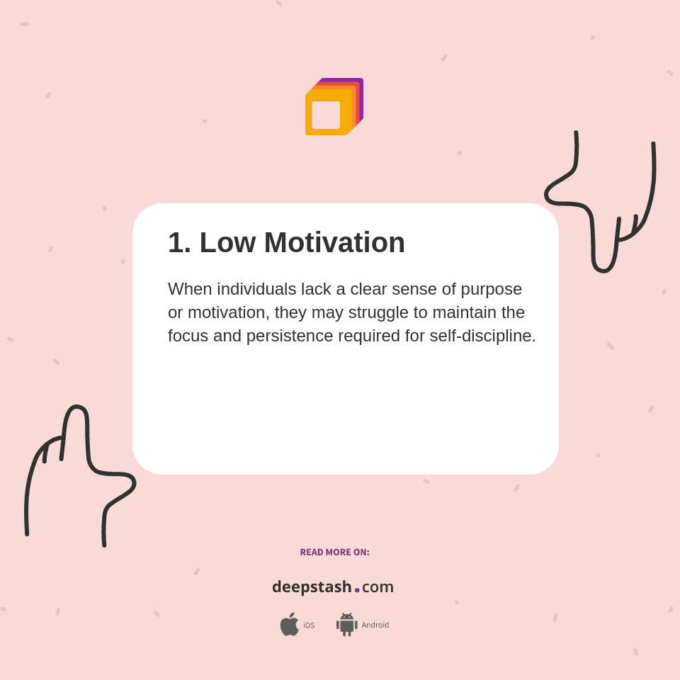 1. Low Motivation - Deepstash