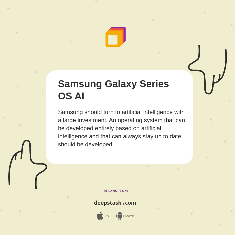 Samsung Galaxy Series OS AI - Deepstash