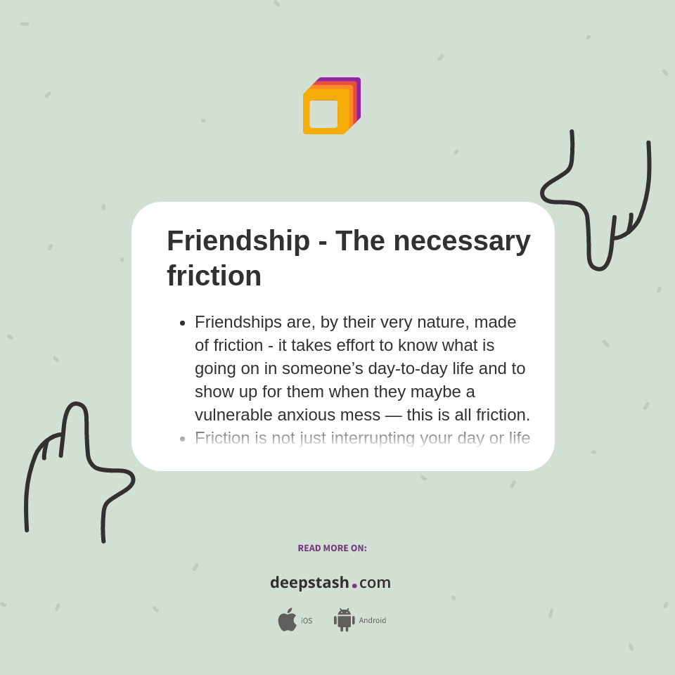 Friendship - The necessary friction - Deepstash