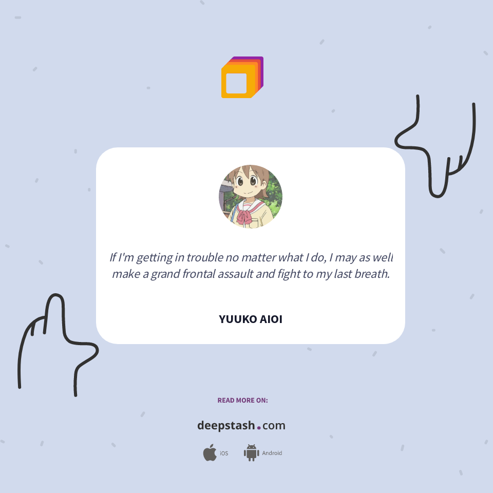 Quote by YUUKO AIOI - Deepstash