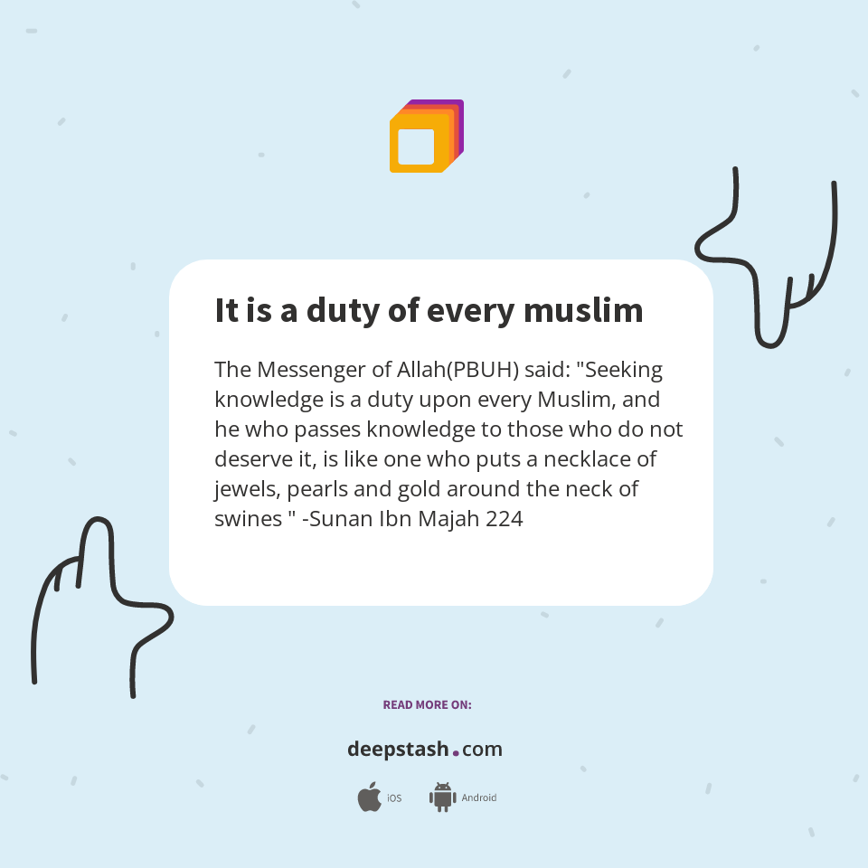 It is a duty of every muslim - Deepstash