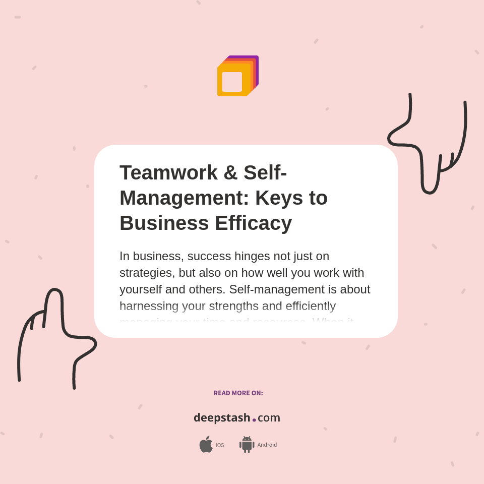 Teamwork & Self-Management: Keys to Business Efficacy - Deepstash