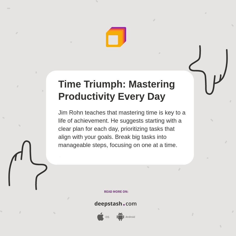 Time Triumph: Mastering Productivity Every Day - Deepstash