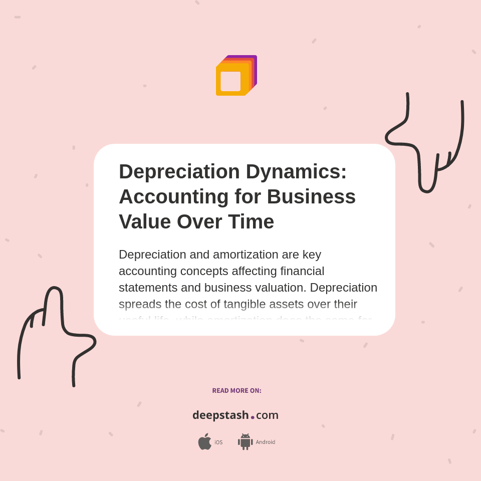 Depreciation Dynamics: Accounting for Business Value Over Time - Deepstash