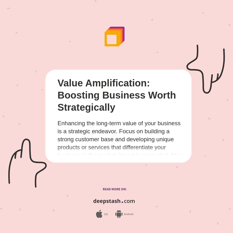 Value Amplification: Boosting Business Worth Strategically - Deepstash