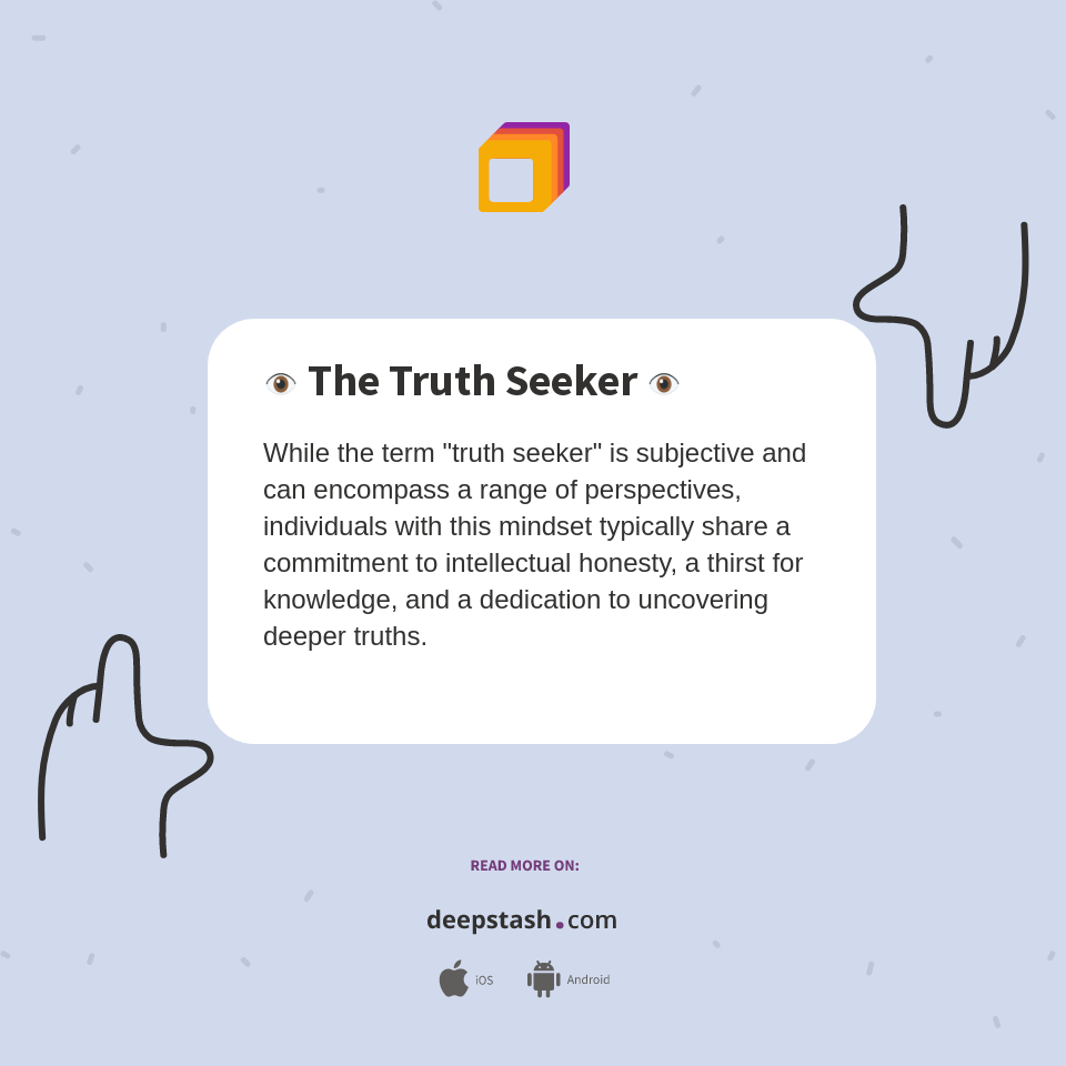 👁️ The Truth Seeker 👁️ - Deepstash