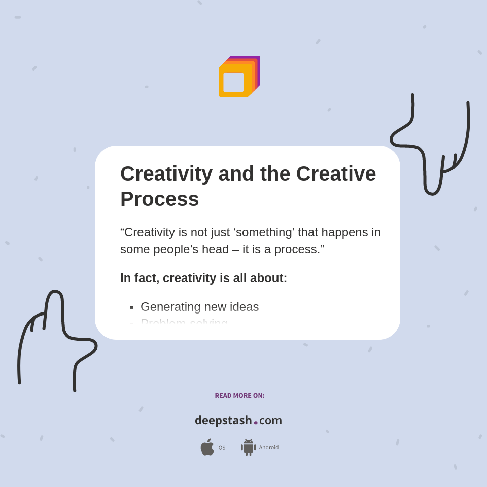 Creativity and the Creative Process - Deepstash