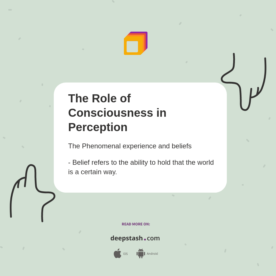 The Role of Consciousness in Perception - Deepstash