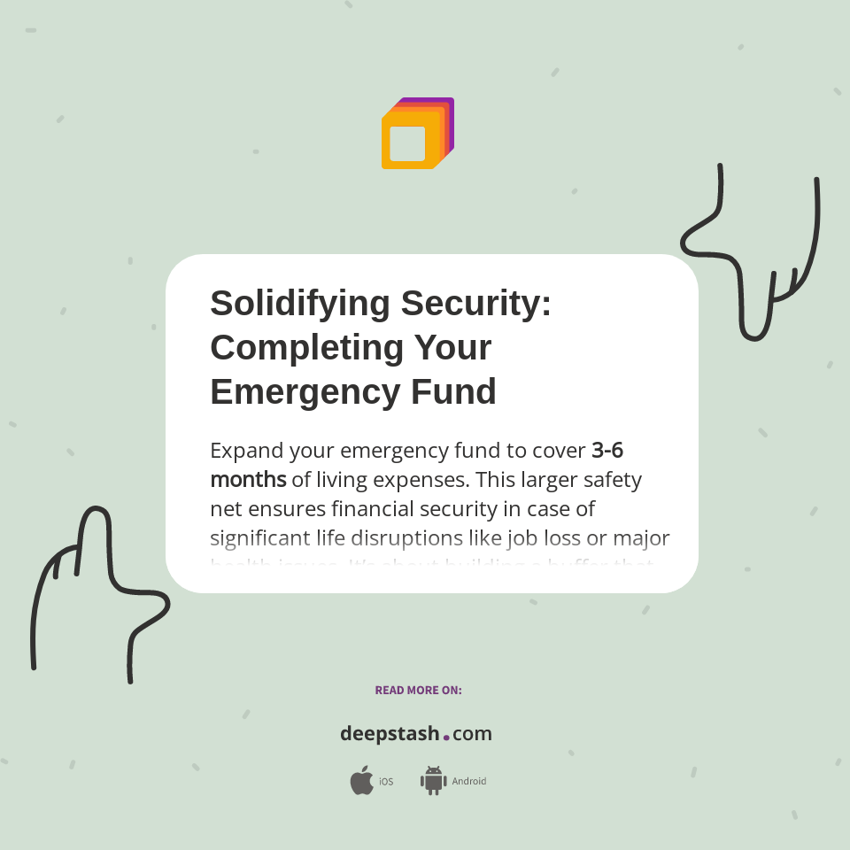 Solidifying Security: Completing Your Emergency Fund - Deepstash
