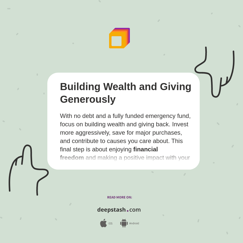 Building Wealth and Giving Generously - Deepstash