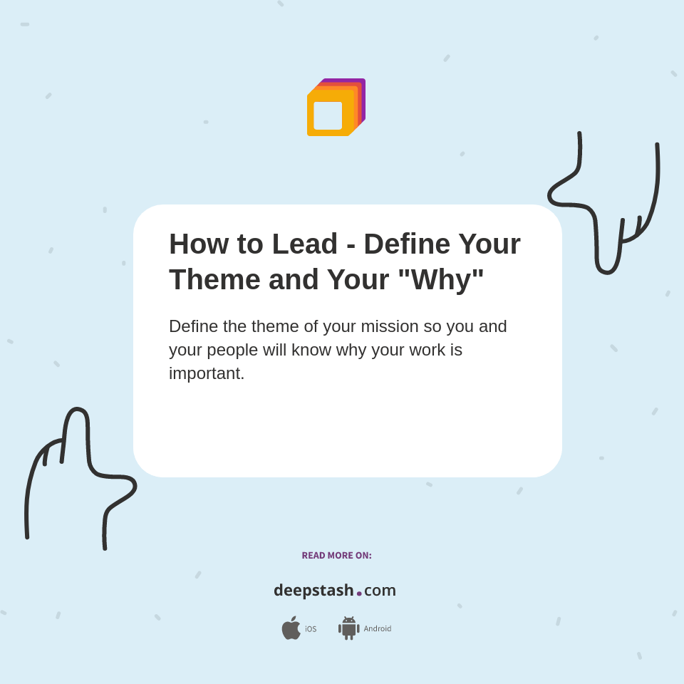 How to Lead - Define Your Theme and Your "Why" - Deepstash