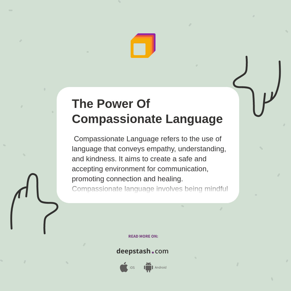 The Power Of Compassionate Language - Deepstash