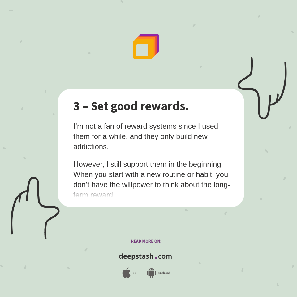 3 – Set good rewards. - Deepstash