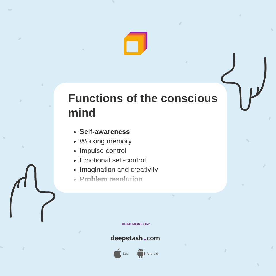 Functions of the conscious mind - Deepstash