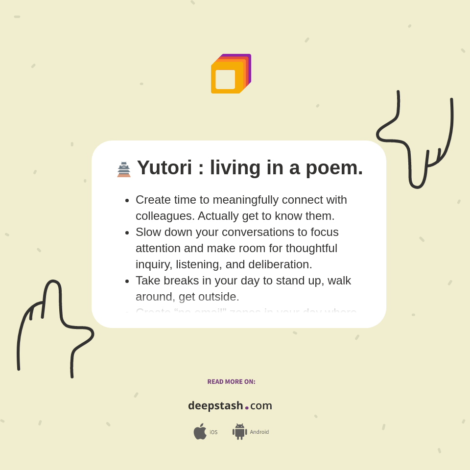 🏯 Yutori : living in a poem. - Deepstash