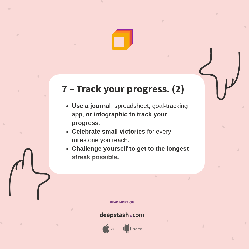 7 – Track your progress. (2) - Deepstash