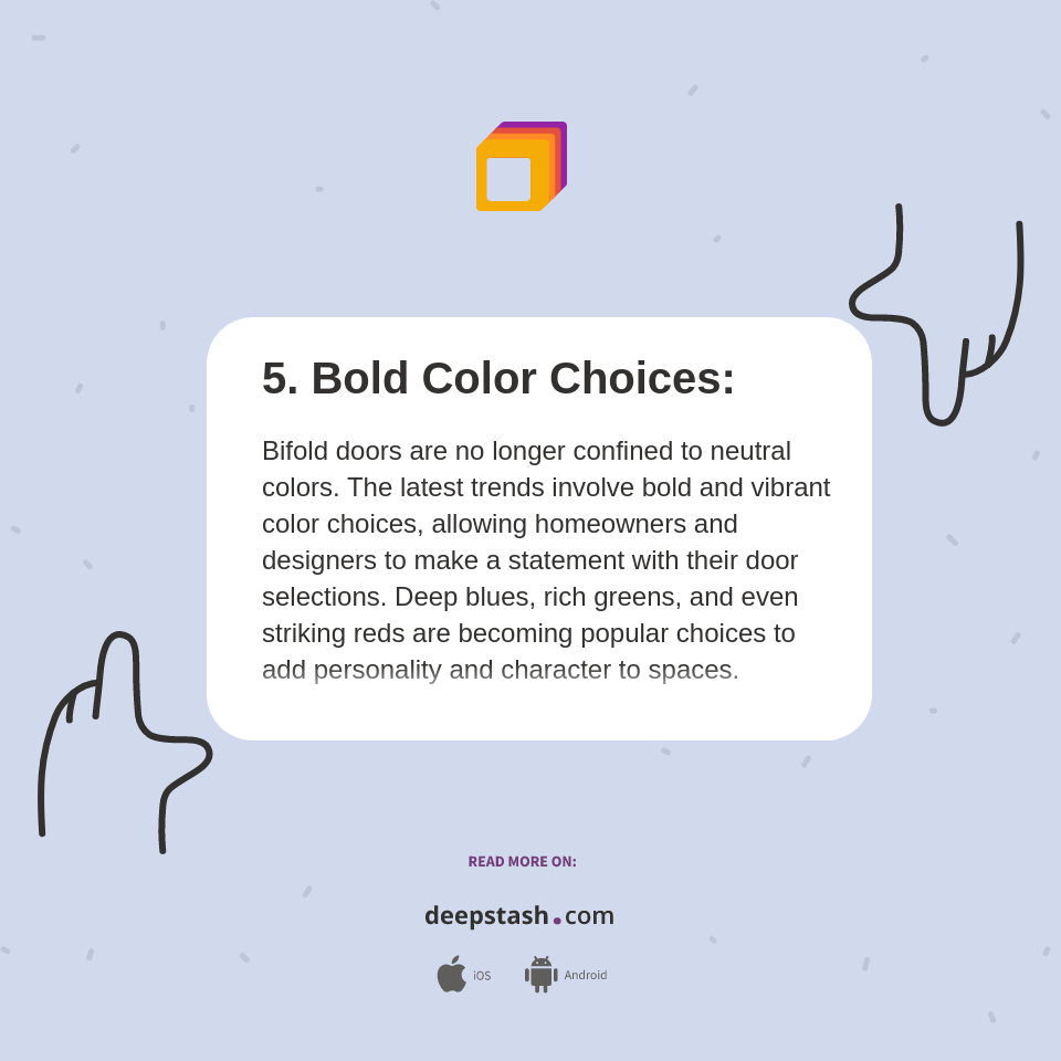 5. Bold Color Choices: - Deepstash