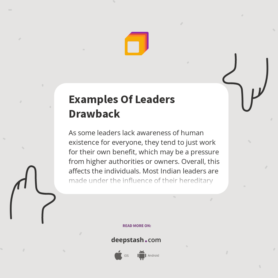 Examples Of Leaders Drawback - Deepstash