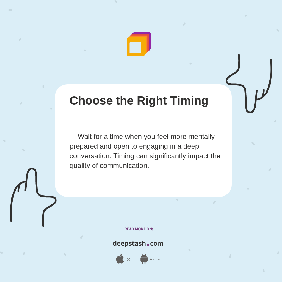 Choose the Right Timing - Deepstash