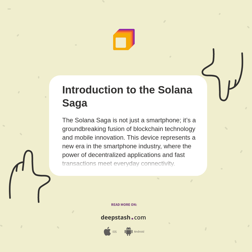 Introduction to the Solana Saga - Deepstash