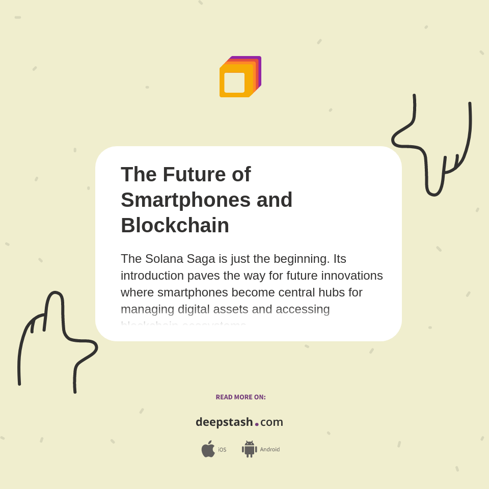 The Future of Smartphones and Blockchain - Deepstash