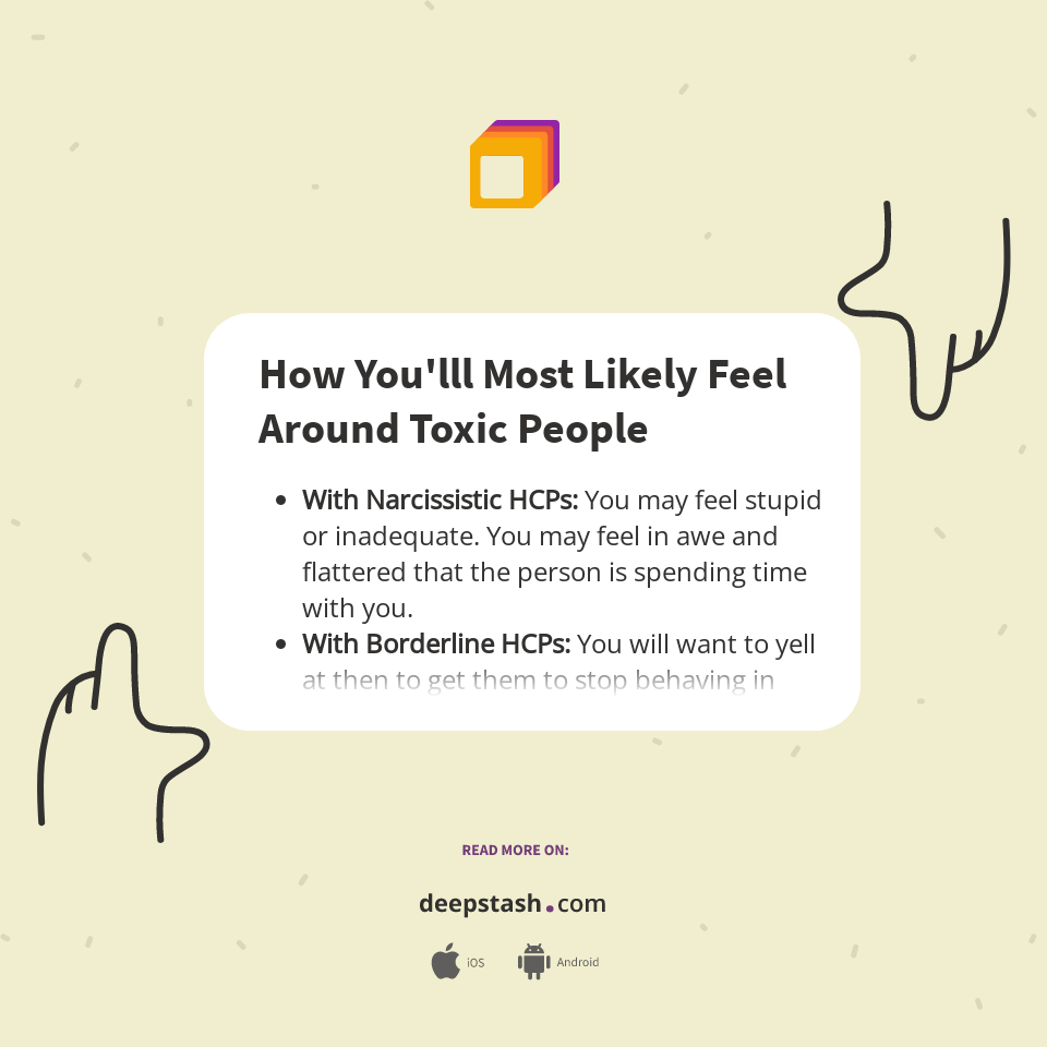 How You'lll Most Likely Feel Around Toxic People - Deepstash