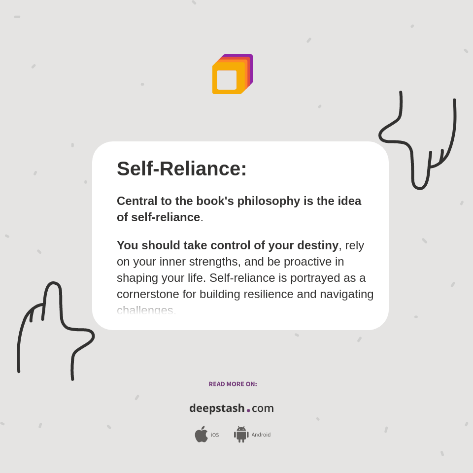 Self-Reliance: - Deepstash
