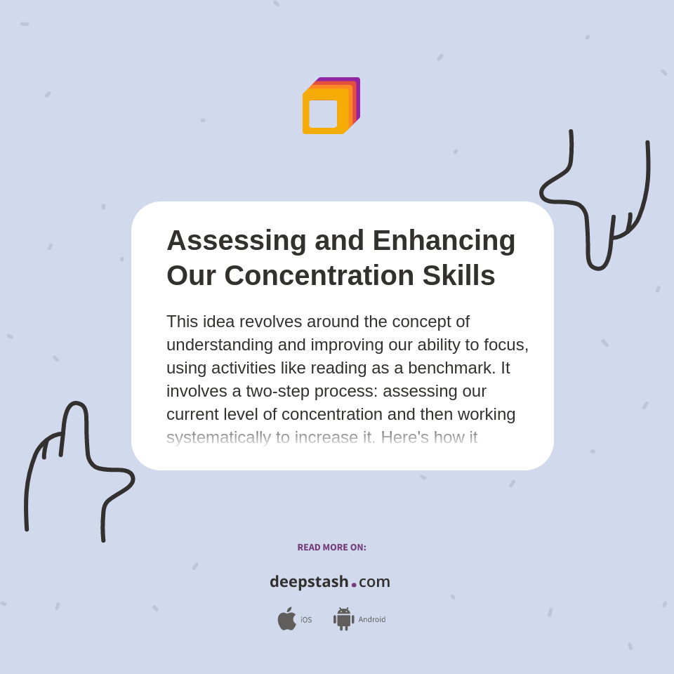 Assessing and Enhancing Our Concentration Skills - Deepstash