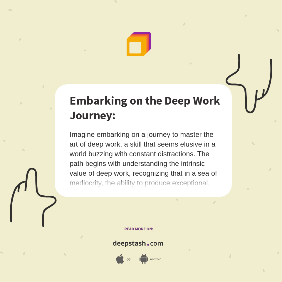 Embarking on the Deep Work Journey: - Deepstash