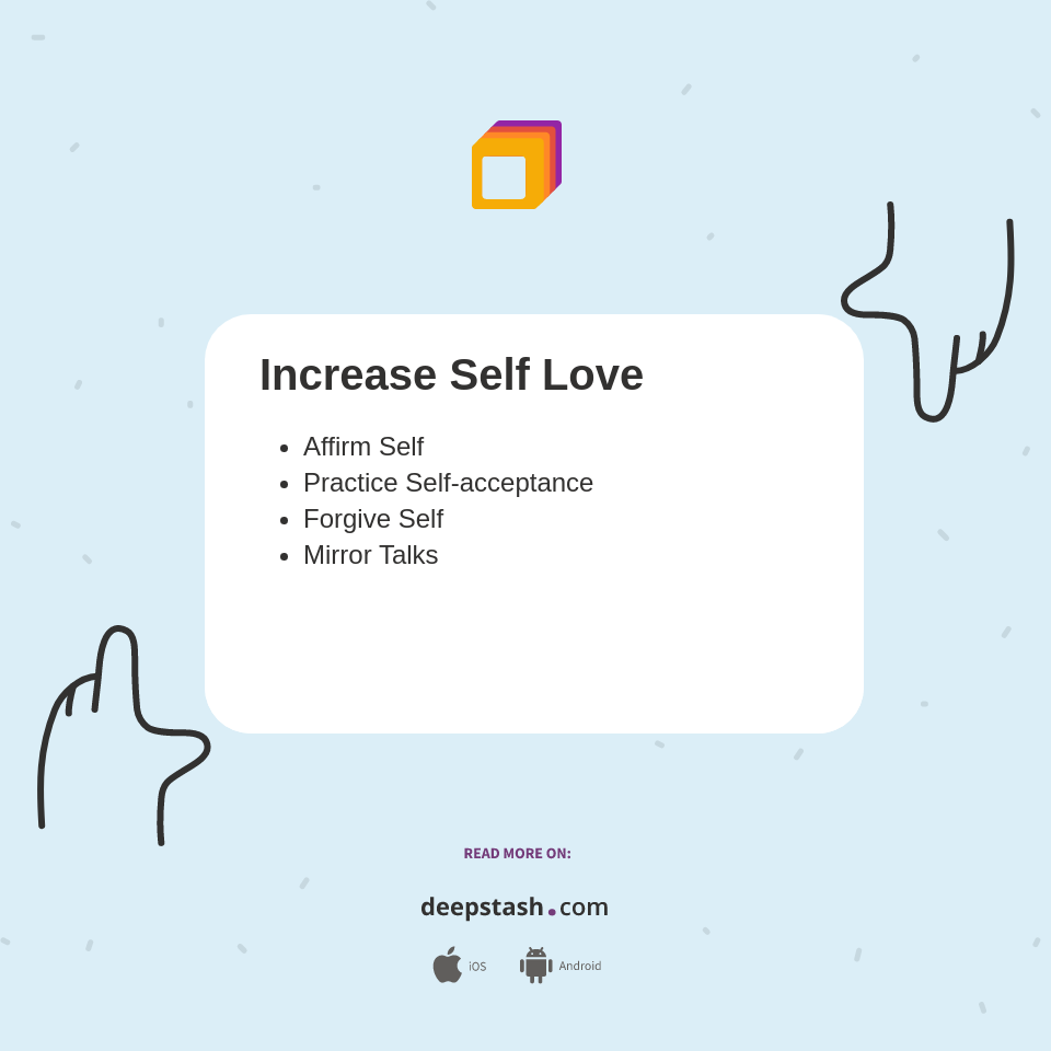 Increase Self Love - Deepstash