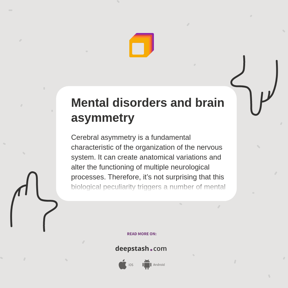 Mental disorders and brain asymmetry - Deepstash