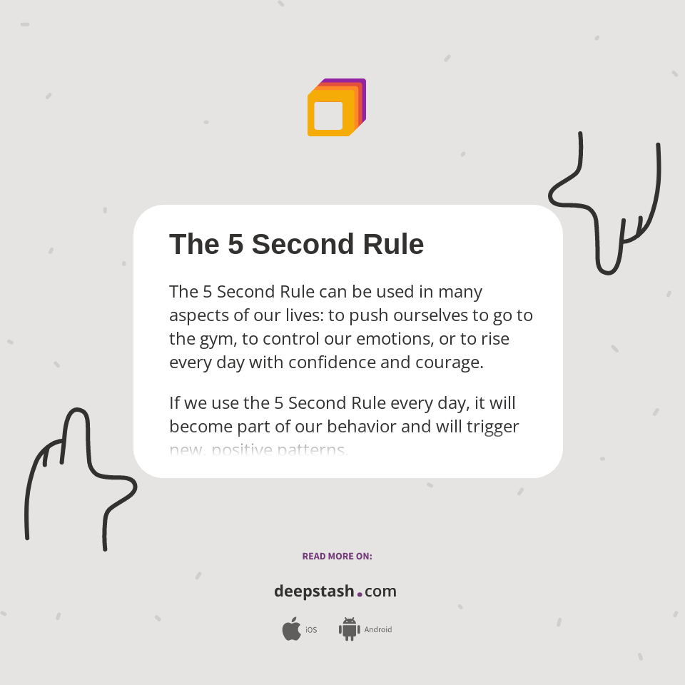 The 5 Second Rule - Deepstash