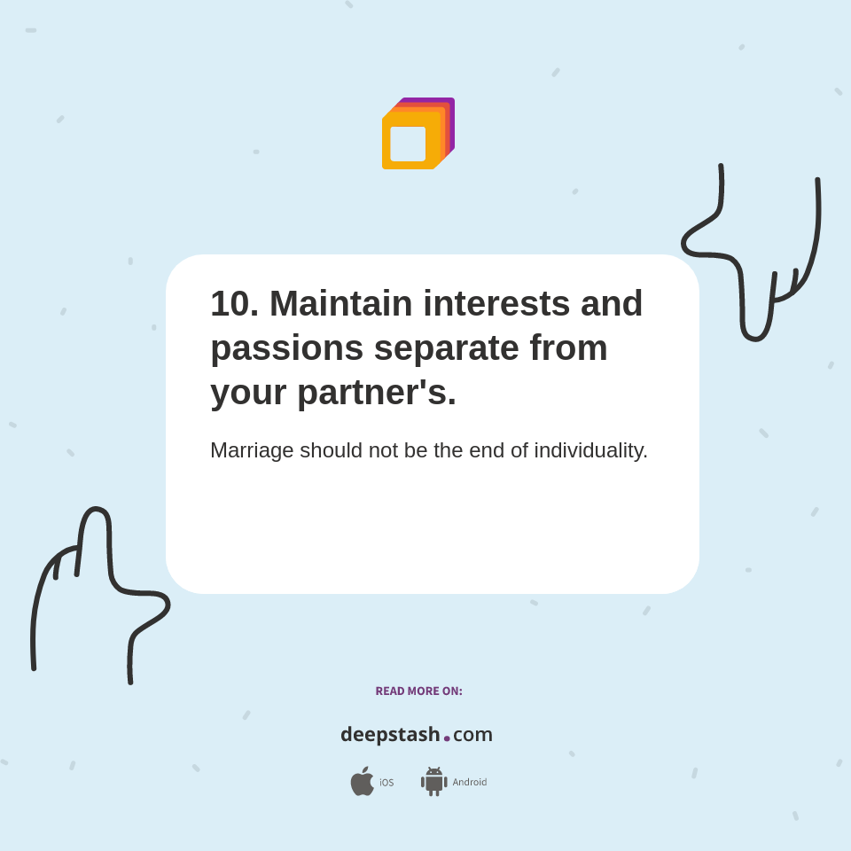 10. Maintain interests and passions separate from your partner's ...