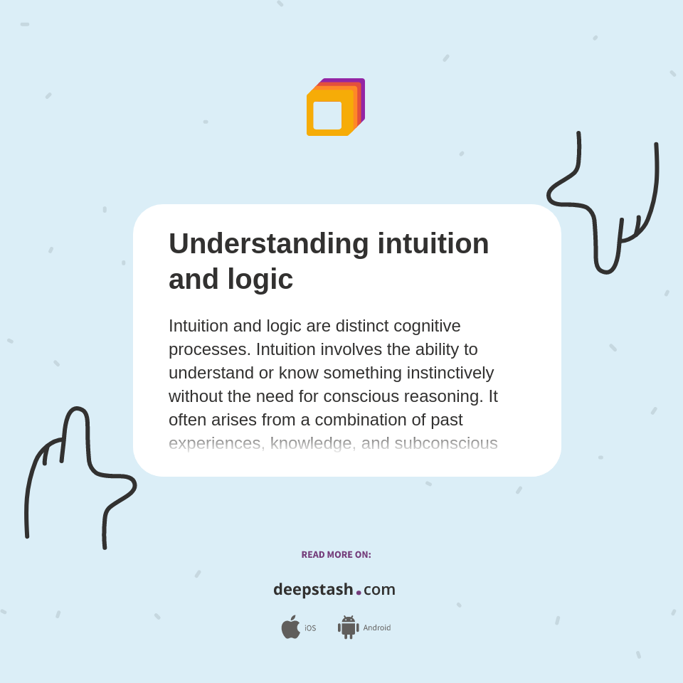 Understanding intuition and logic - Deepstash