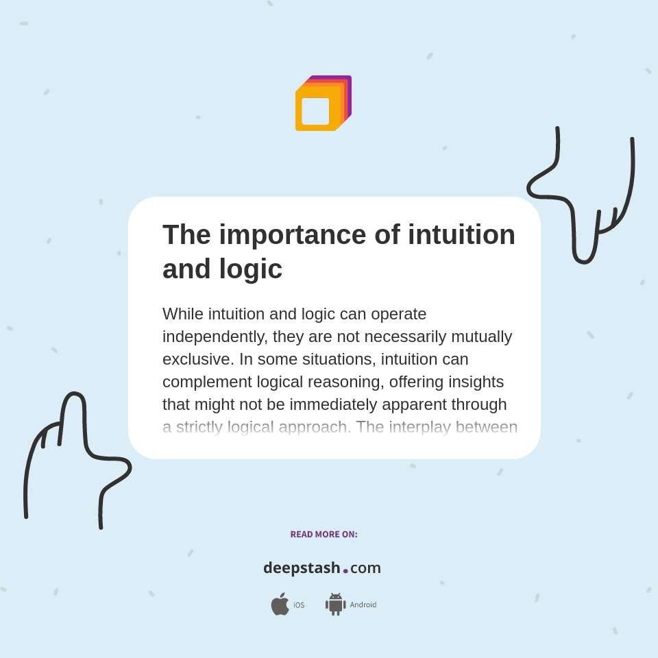 The importance of intuition and logic - Deepstash