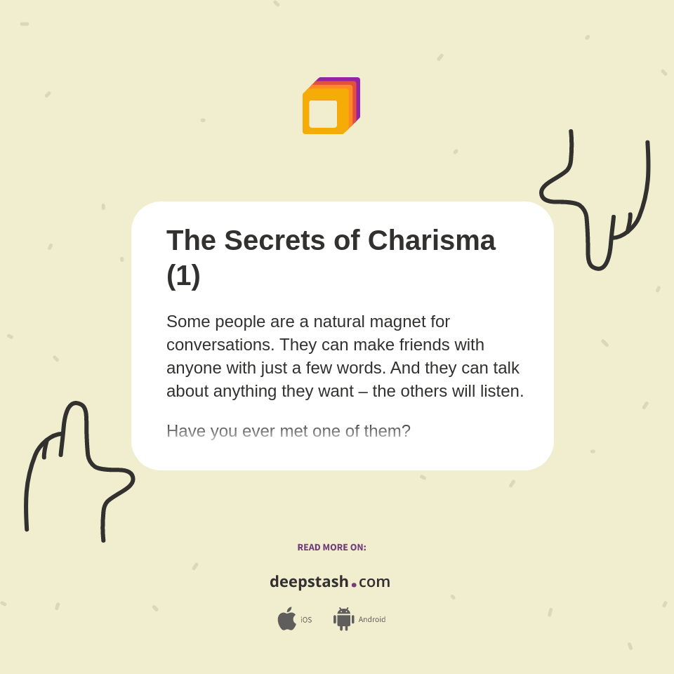 The Secrets of Charisma (1) - Deepstash