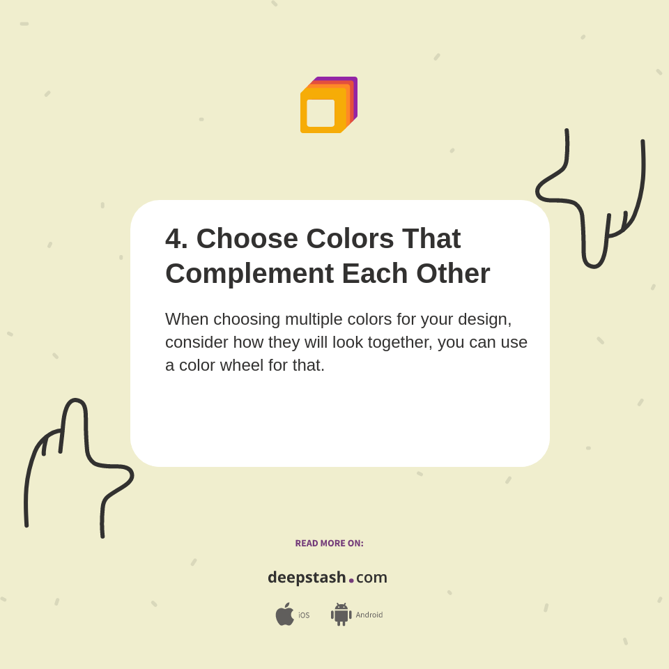 4. Choose Colors That Complement Each Other - Deepstash