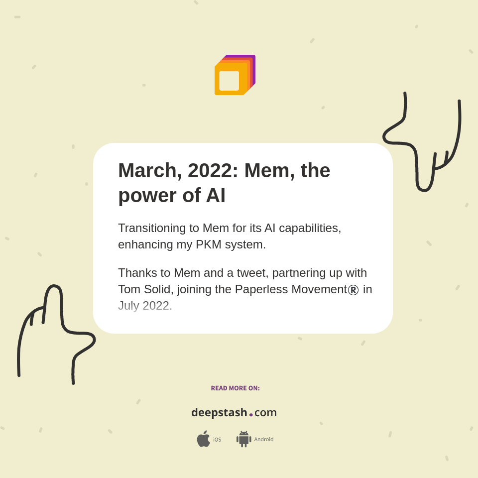 March, 2022: Mem, the power of AI - Deepstash