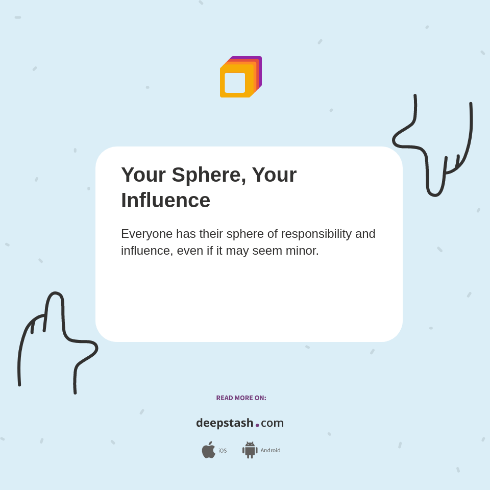 Your Sphere, Your Influence - Deepstash