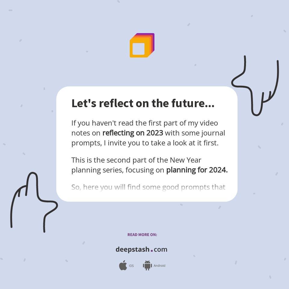 Let's reflect on the future... - Deepstash