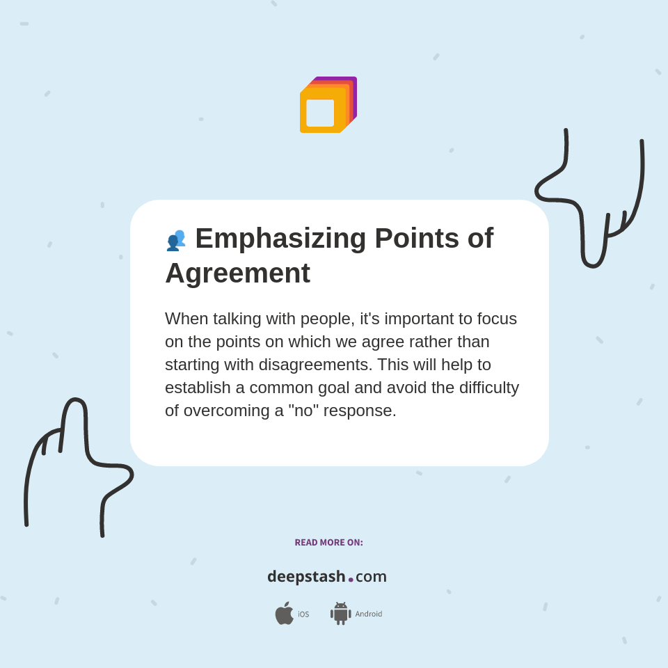 👥 Emphasizing Points of Agreement - Deepstash