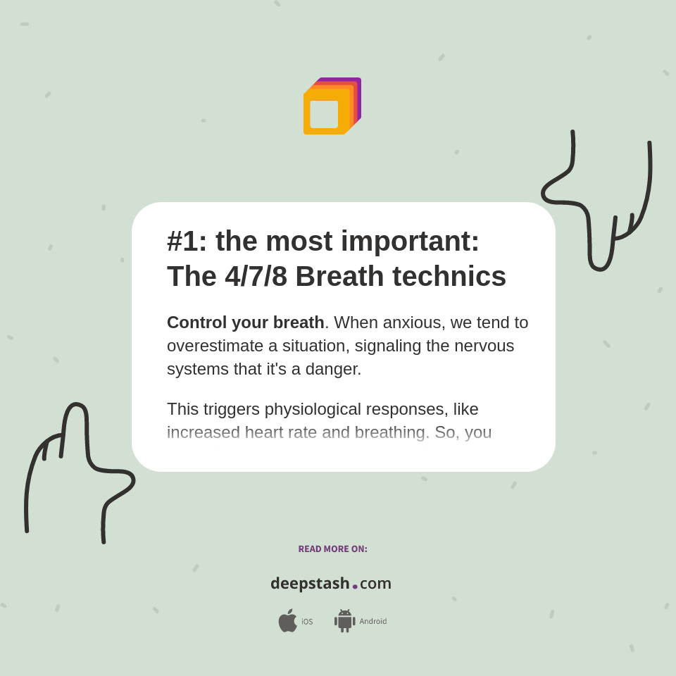 #1: the most important: The 4/7/8 Breath technics - Deepstash