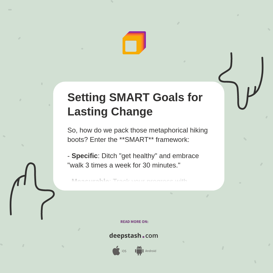 Setting SMART Goals for Lasting Change - Deepstash