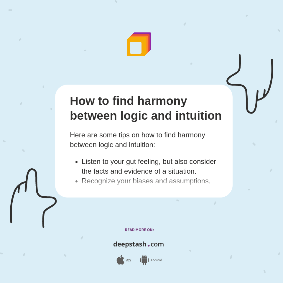How to find harmony between logic and intuition - Deepstash