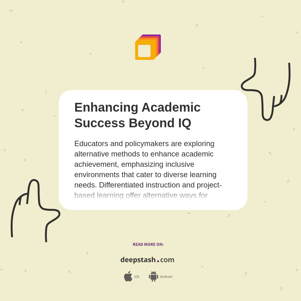 Enhancing Academic Success Beyond IQ - Deepstash