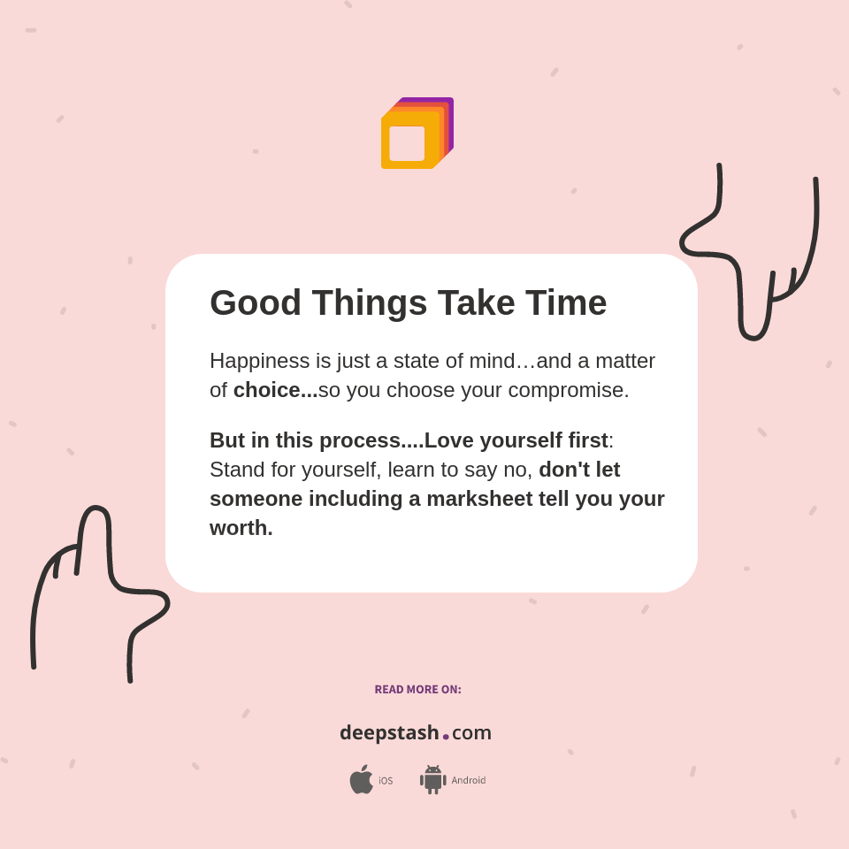 Good Things Take Time - Deepstash